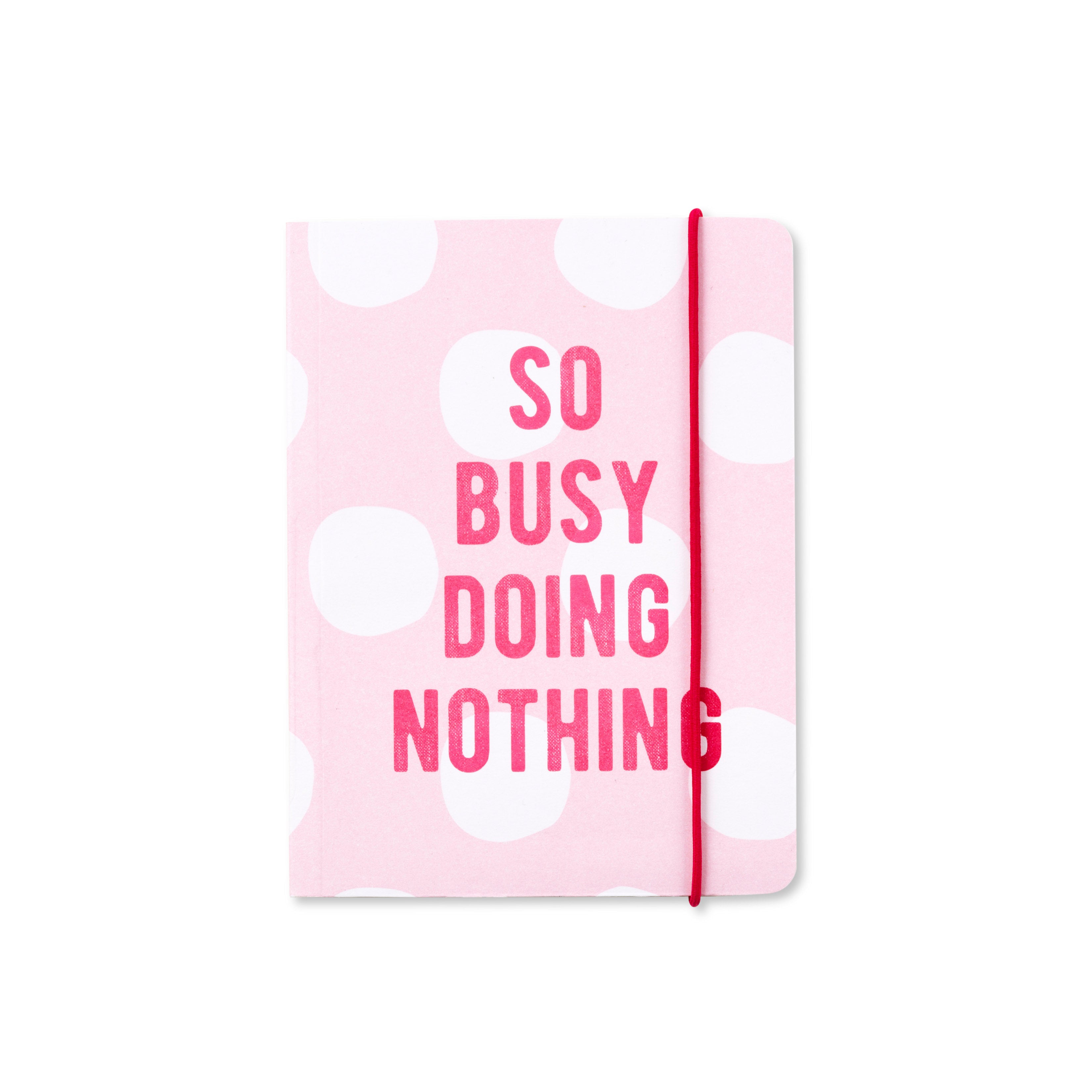 Note Book A6 Ruled Pages - So Busy Doing Noting – Eduline Malta