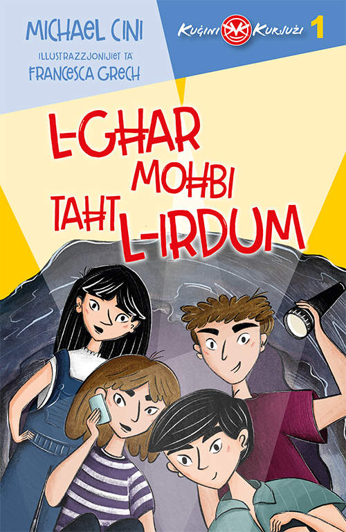 Kuġini Kurjużi 1 - L-Għar Moħbi Taħt L-Irdum – Eduline Malta